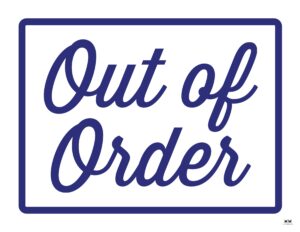 Out Of Order Signs - 25 FREE Printable Signs | Printabulls