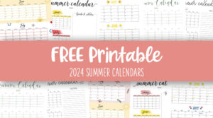2024 Summer Calendars - 18 FREE Printables | Printabulls