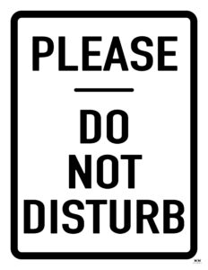 Do Not Disturb Signs - 25 FREE Printables | Printabulls