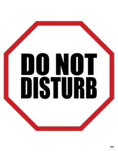 Do Not Disturb Signs - 25 FREE Printables - PrintaBulk