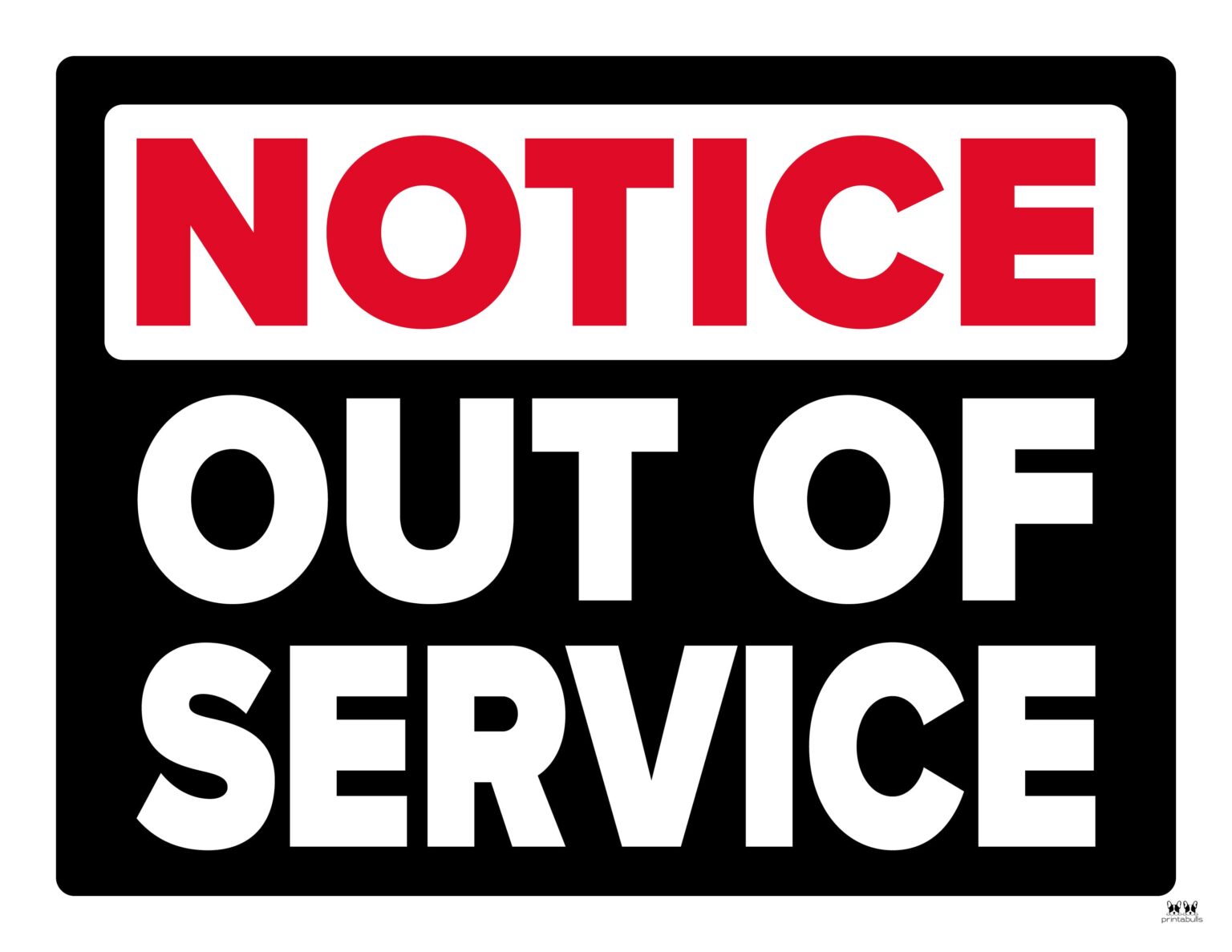 Out Of Service Signs 25 FREE Printables Printabulls