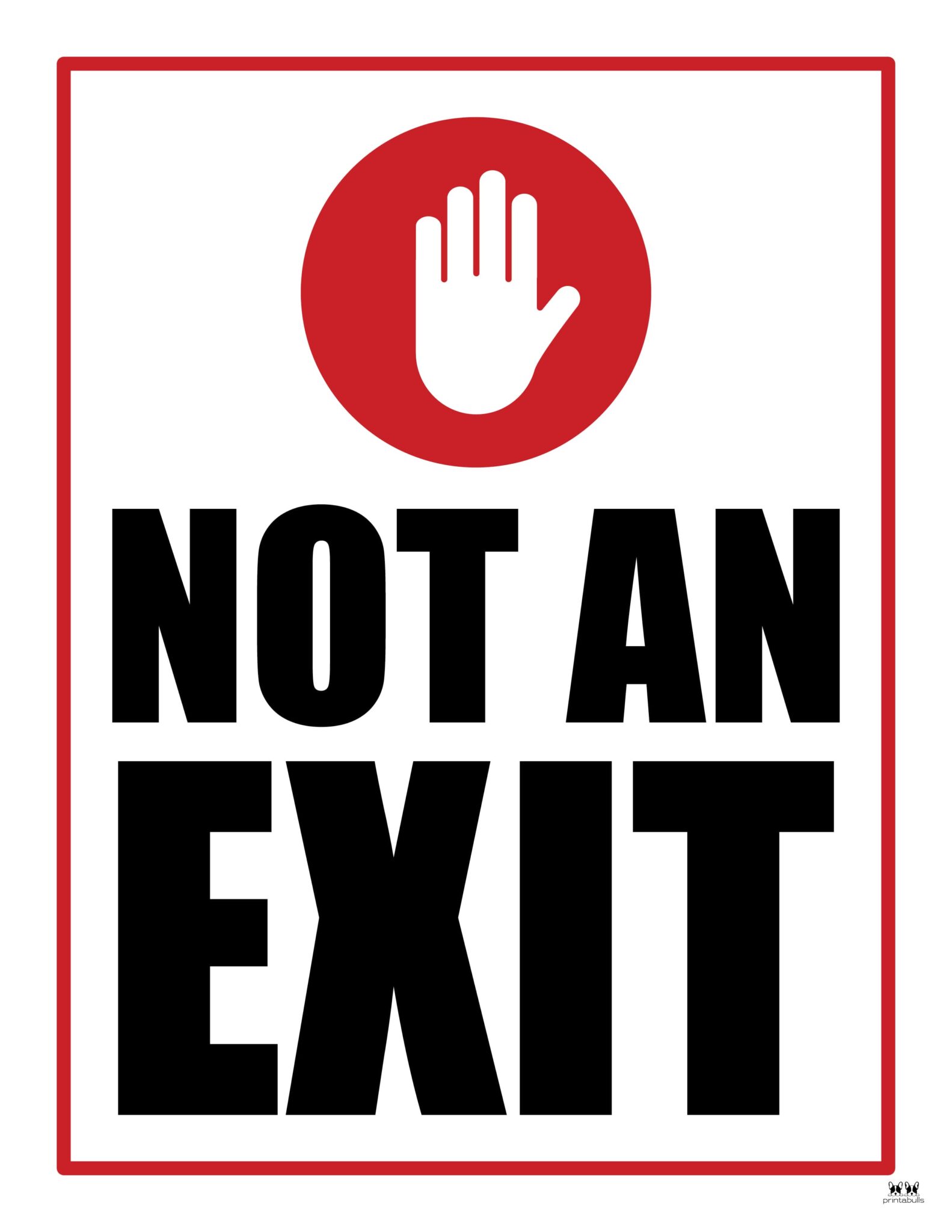 Not An Exit Signs - 10 FREE Signs | Printabulls