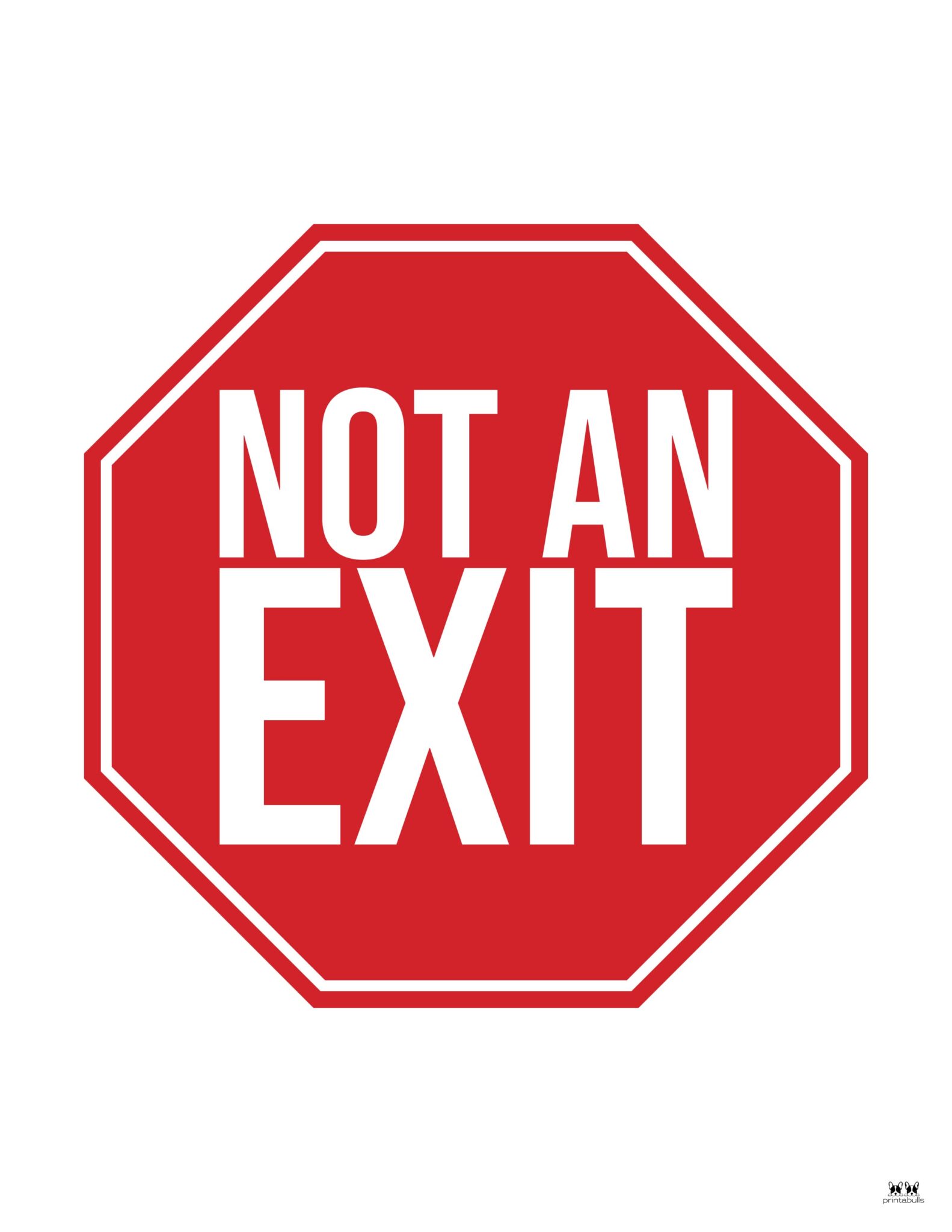 Not An Exit Signs - 10 FREE Signs | Printabulls