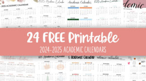 2024-2025 Academic Calendars - 24 FREE Pages | Printabulls
