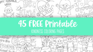 Kindness Coloring Pages - 45 FREE Pages | Printabulls