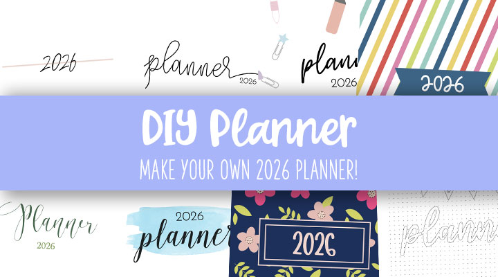 DIY Planner - Make Your Own 2026 Planner For Free | Printabulls
